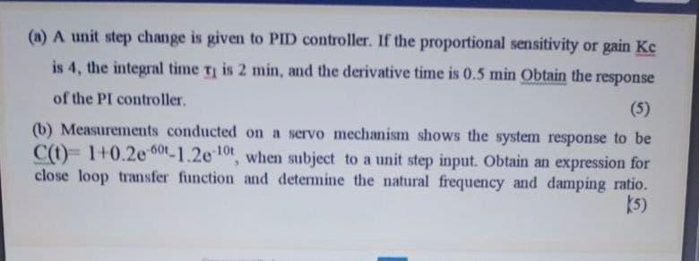 Solved (a) A unit step change is given to PID controller. If | Chegg.com