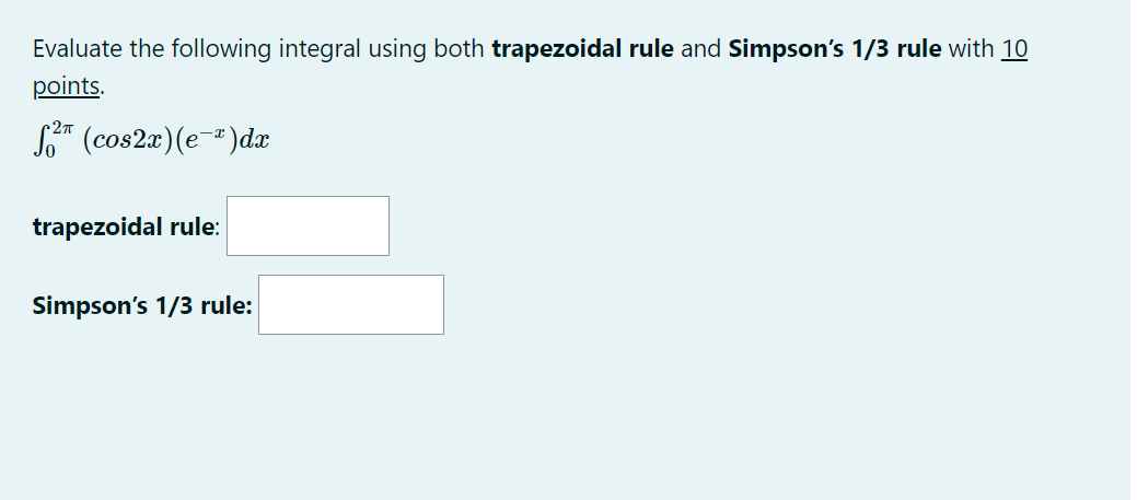 Solved Evaluate the following integral using both | Chegg.com