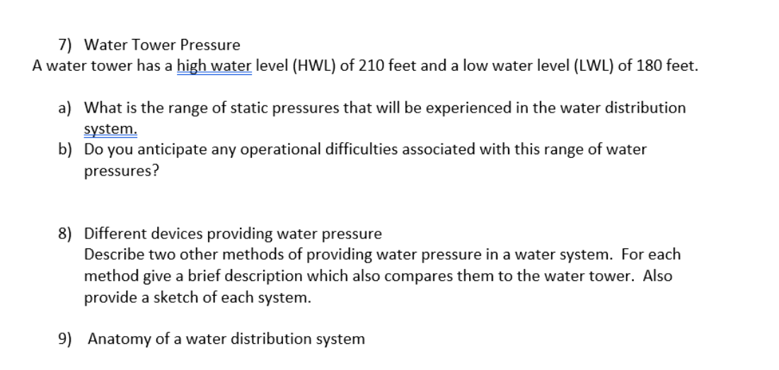 Solved 7) Water Tower Pressure A water tower has a high | Chegg.com