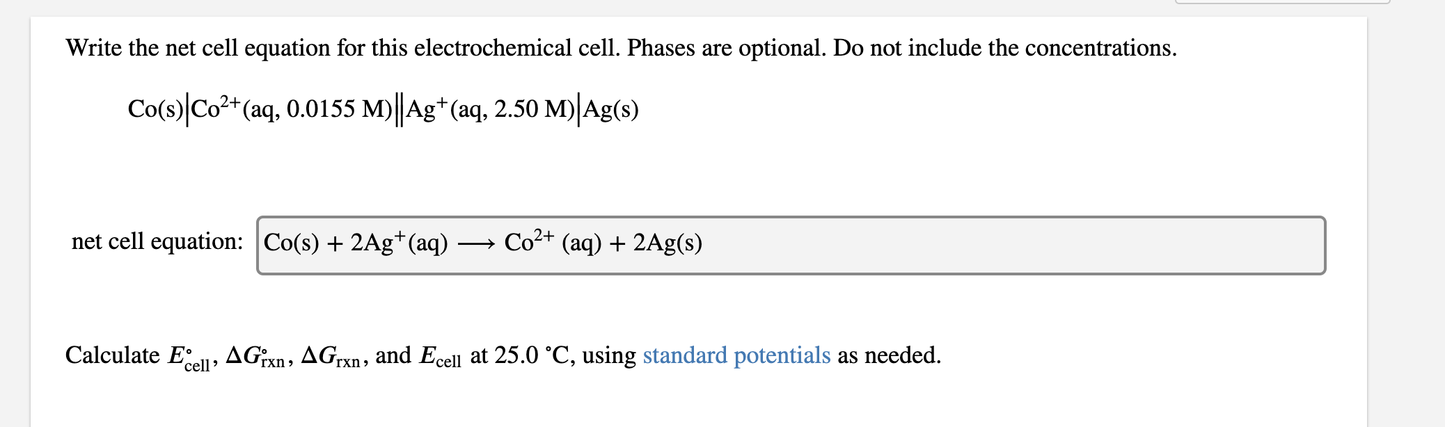 Solved Write the net cell equation for this electrochemical | Chegg.com
