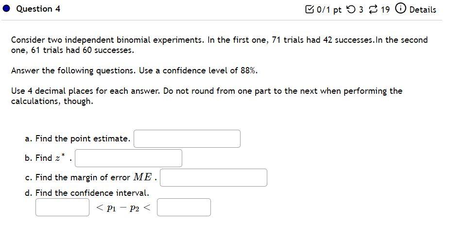 Solved Consider two independent binomial experiments. In the | Chegg.com