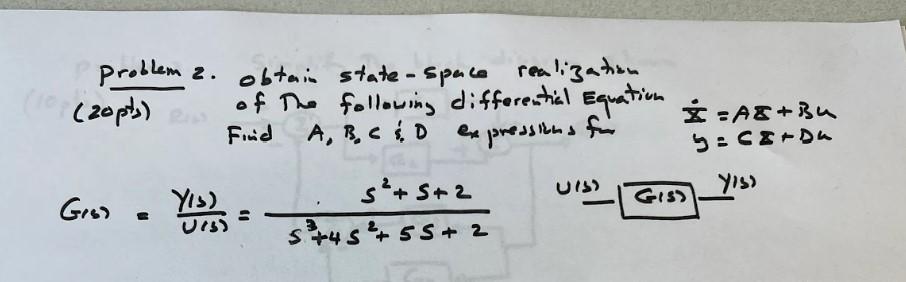 Solved Problem 2. obtain state-space realization (20pts) of | Chegg.com