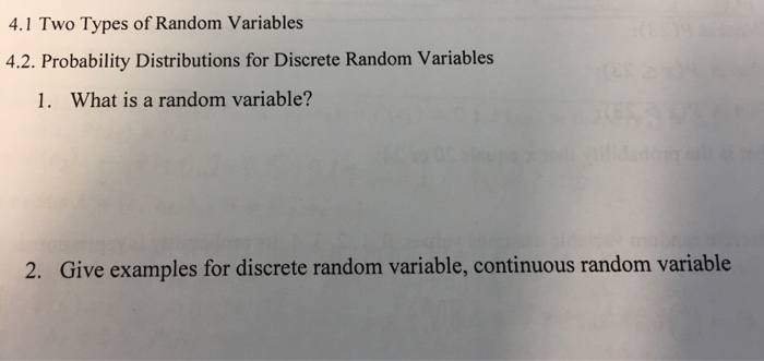 Solved 4.1 Two Types of Random Variables 4.2. Probability | Chegg.com