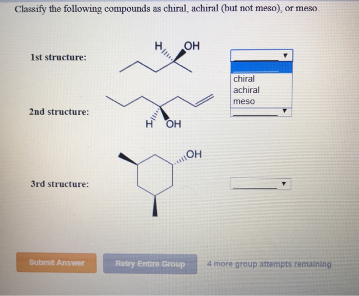 Solved Classify the following compounds as chiral, achiral | Chegg.com