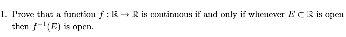Solved 1 Prove That A Function Fr → R Is Continuous If 