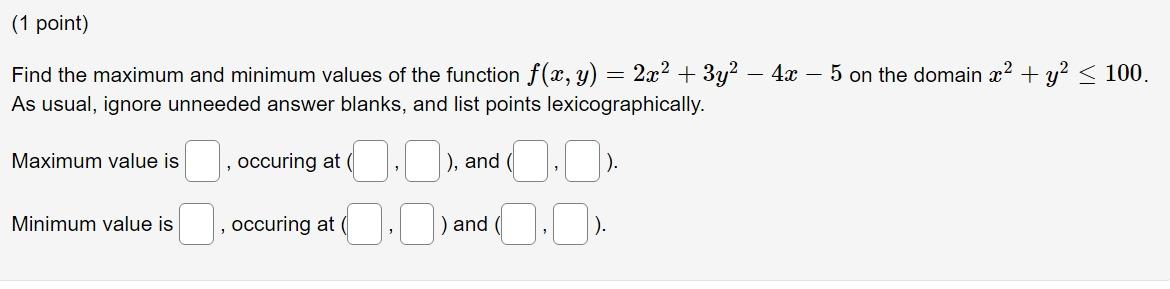 Solved Find the maximum and minimum values of the function | Chegg.com