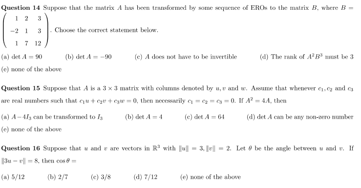 Solved Question 14 Suppose that the matrix A has been | Chegg.com