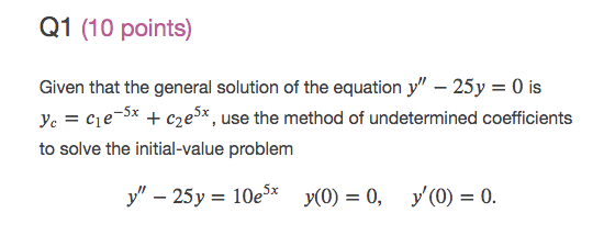 Solved Q1 (10 points) Given that the general solution of the | Chegg.com
