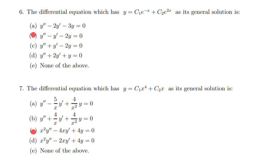 Solved 6. The differential equation which has y=Cie-* + | Chegg.com