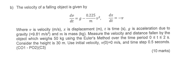 Solved b) The velocity of a falling object is given by dv | Chegg.com
