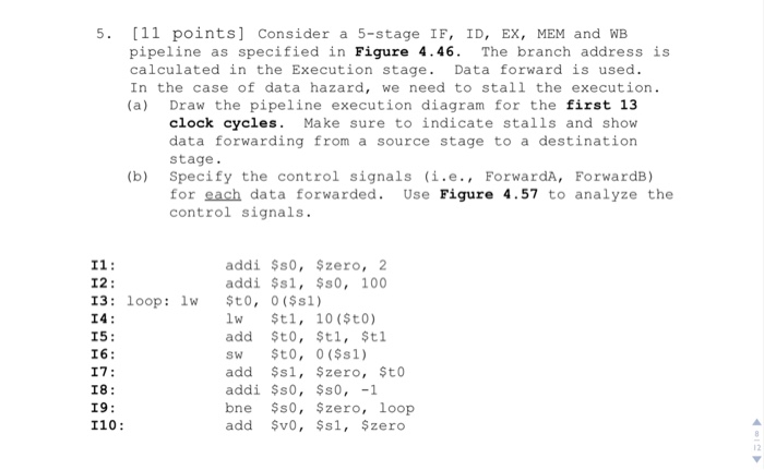Solved 5. [11 points] Consider a 5-stage IF, ID, EX, MEM and | Chegg.com