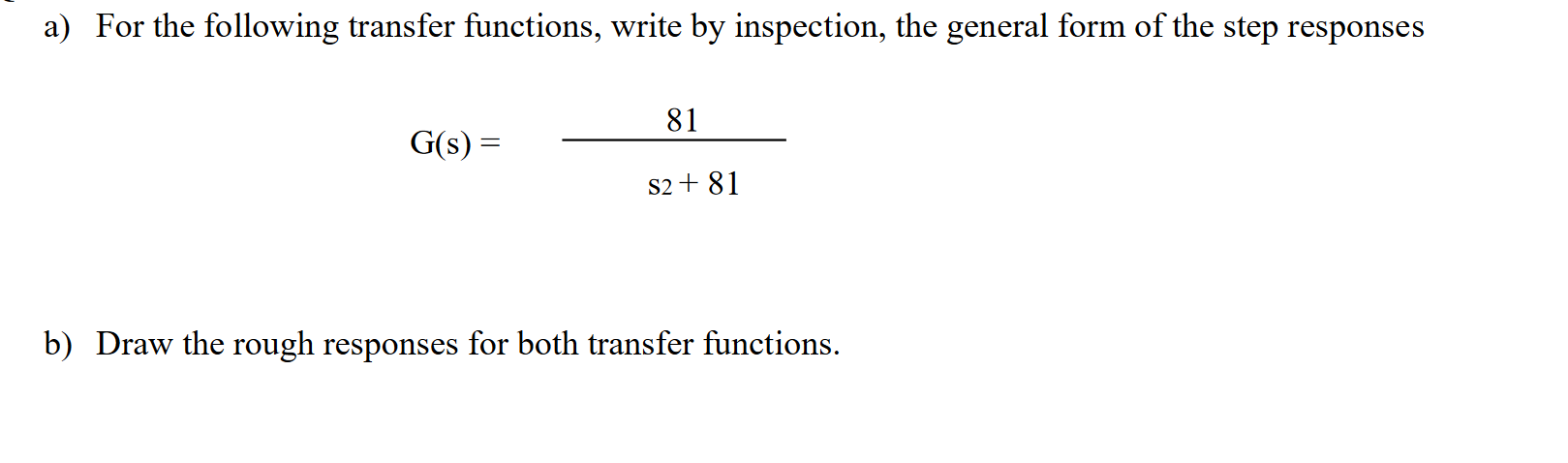 Solved a) For the following transfer functions, write by | Chegg.com