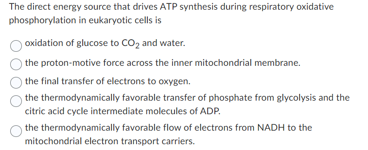 Solved The direct energy source that drives ATP synthesis | Chegg.com