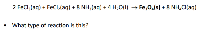 Solved 2FeCl3(aq)+FeCl2(aq)+8NH3(aq)+4H2O(I)→Fe3O4( | Chegg.com