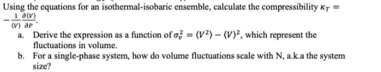 Solved Using the equations for an isothermal-isobaric | Chegg.com