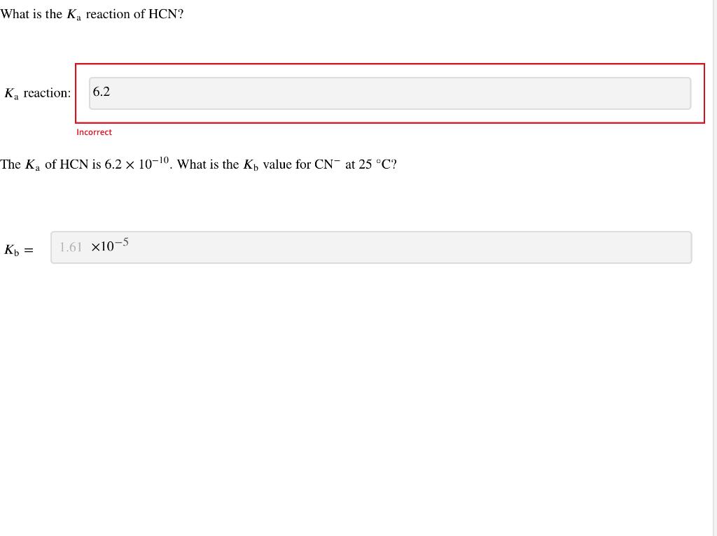 Solved What is the Ka reaction of HCN ? Ka reactio Incorrect | Chegg.com