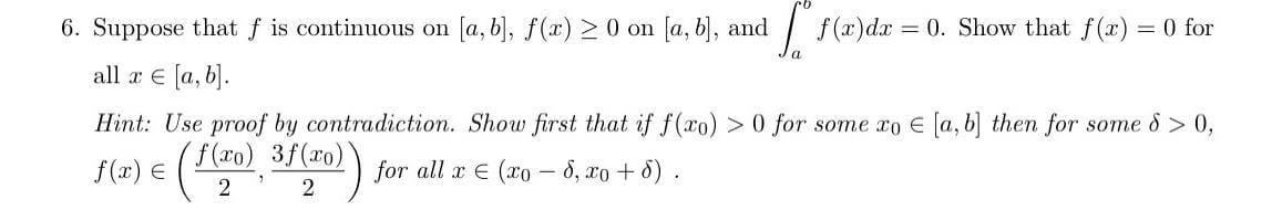 Solved 6. Suppose that f is continuous on [a,b],f(x)≥0 on | Chegg.com
