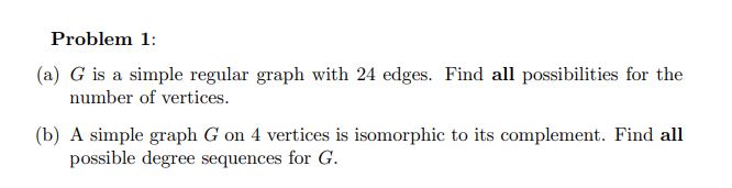 Solved Problem 1: (a) G is a simple regular graph with 24 | Chegg.com