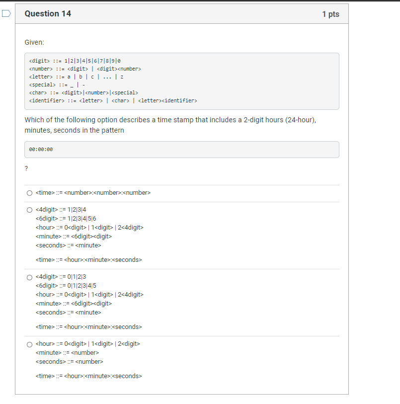 Solved Question 14 1 pts Given: ::= 1121314151617181910 | Chegg.com