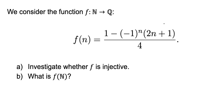 Solved We consider the function f:N→Q | Chegg.com