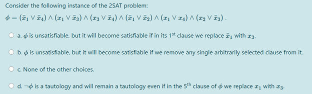 Solved Consider the following instance of the 2SAT problem: | Chegg.com