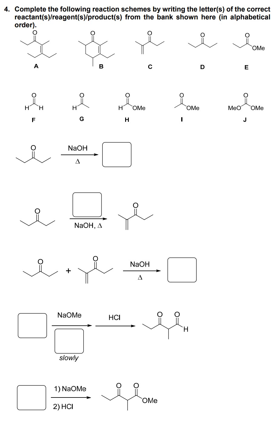 4. Complete the following reaction schemes by writing | Chegg.com