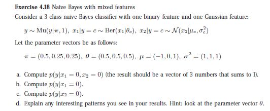 Exercise 4.18 Naive Bayes with mixed features | Chegg.com