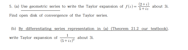 Solved 5. (a) Use geometric series to write the Taylor | Chegg.com