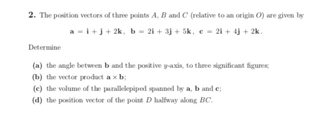 Solved 2. The position vectors of three points A, B and C | Chegg.com
