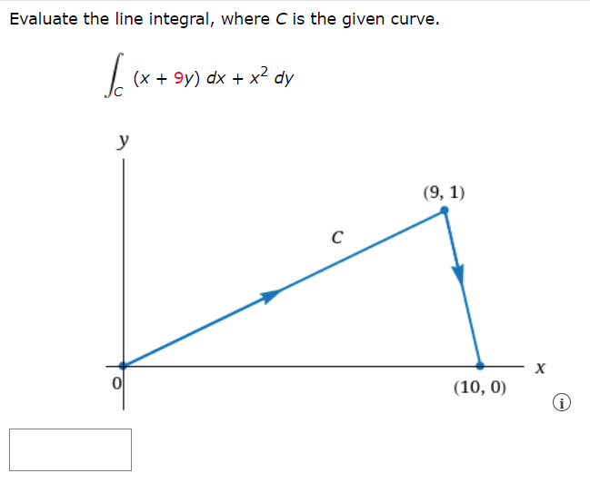 Solved Evaluate the line integral, where C is the given | Chegg.com