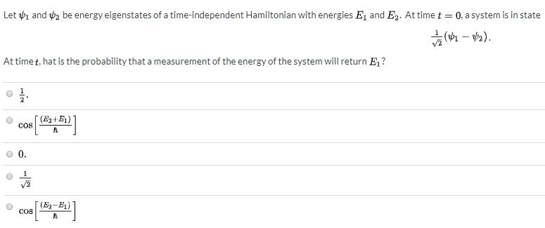 Solved be energy eigenstates of a time-independent | Chegg.com