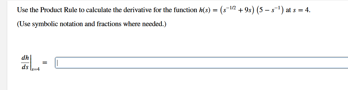 Solved Use the Product Rule to calculate the derivative for | Chegg.com