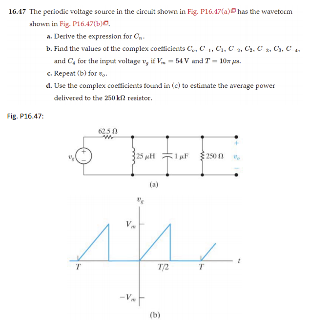 Solved 16.47 The periodic voltage source in the circuit | Chegg.com