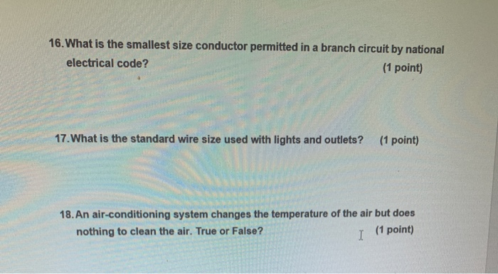 Solved 16. What is the smallest size conductor permitted in | Chegg.com