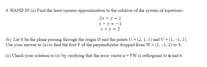 Solved 4. HAND IN (a) Find the least squares approximation | Chegg.com