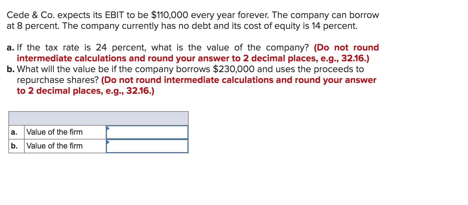 Solved Cede & Co. expects its EBIT to be $110,000 every year | Chegg.com