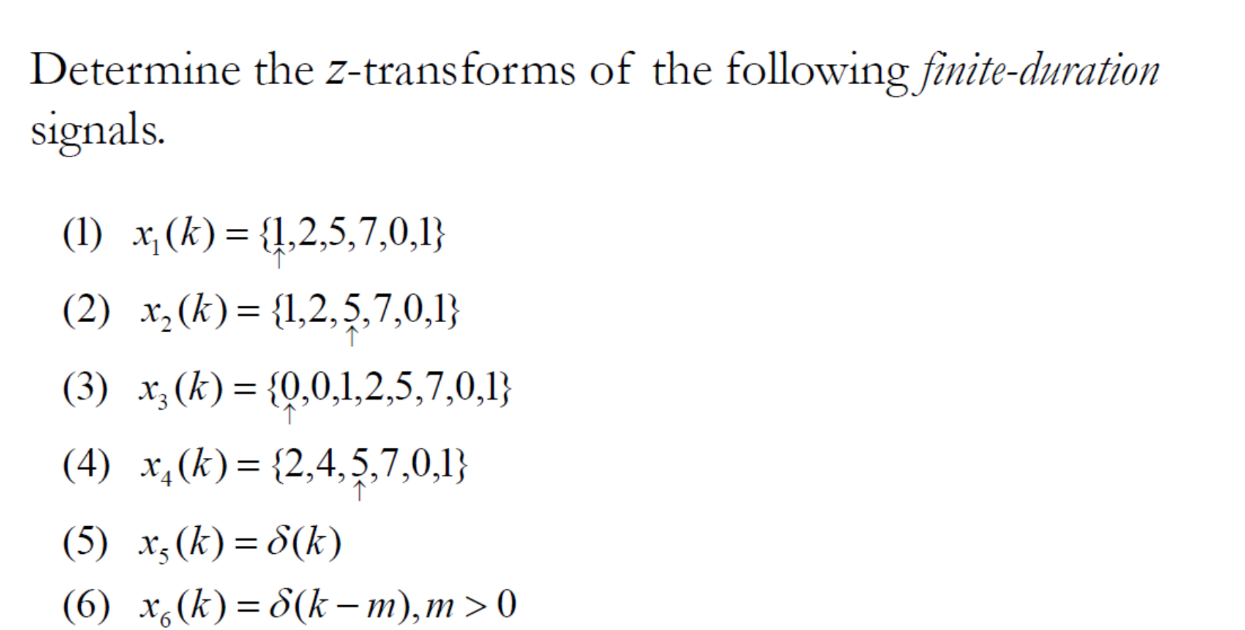 Solved Determine the z-transforms of the following | Chegg.com