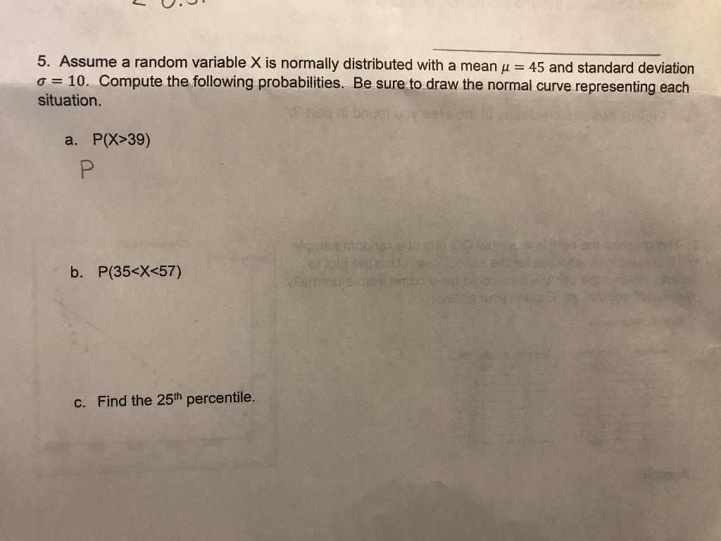 Solved 5. Assume a random variable X is normally distributed | Chegg.com