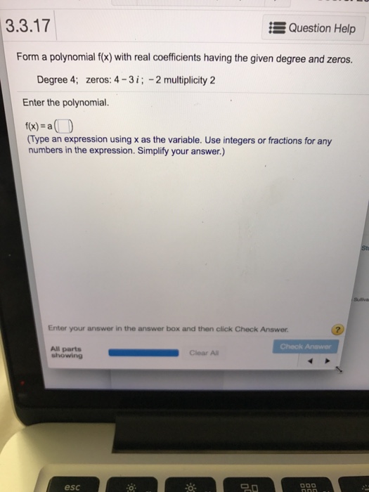Solved Form a polynomial f(x) with real coefficients having | Chegg.com