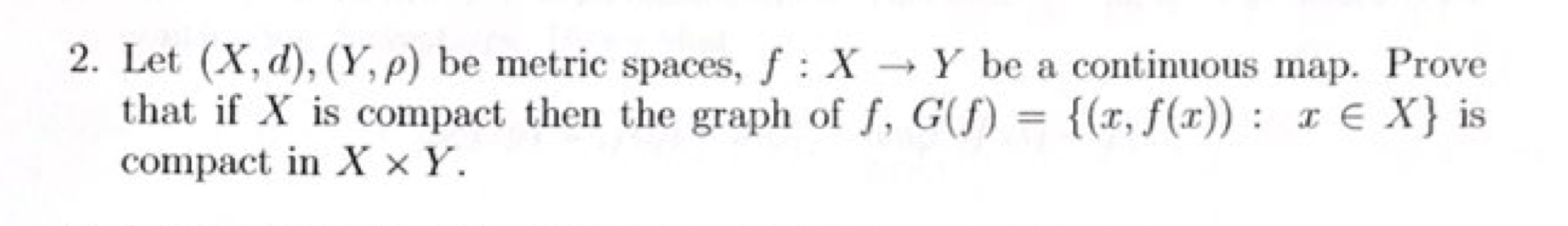 Solved 2 Let Xdyρ Be Metric Spaces Fx→y Be A 