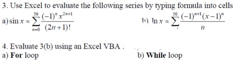 Solved 3. Use Excel to evaluate the following series by | Chegg.com