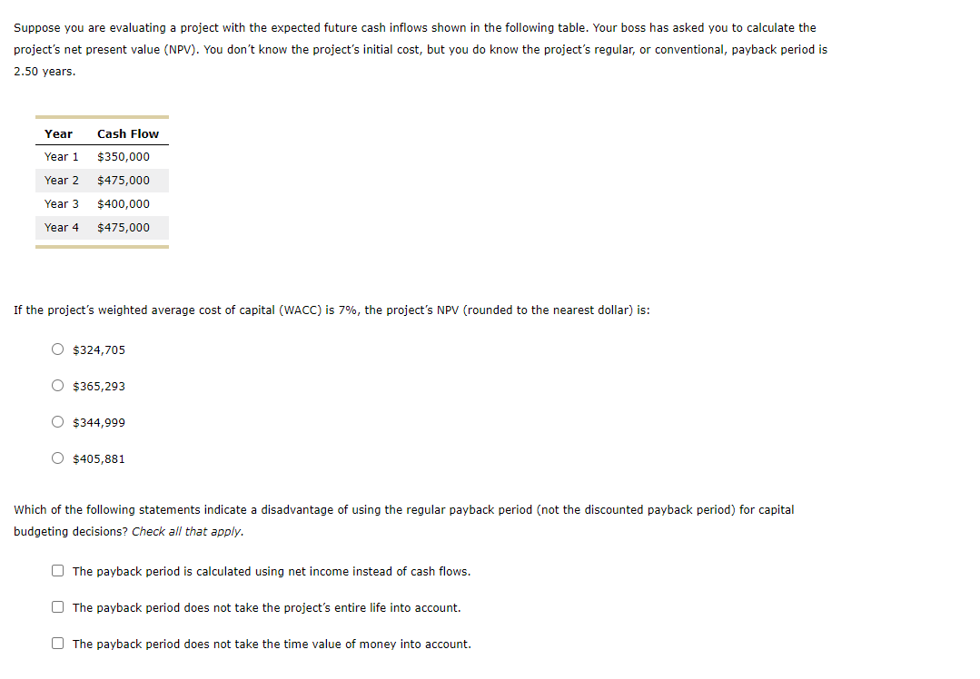 Solved Suppose you are evaluating a project with the | Chegg.com