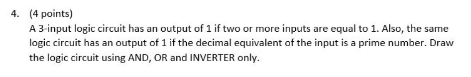 Solved (4 points) A 3-input logic circuit has an output of 1 | Chegg.com