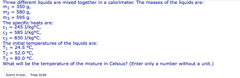 Solved Three different liquids are mixed together in a | Chegg.com