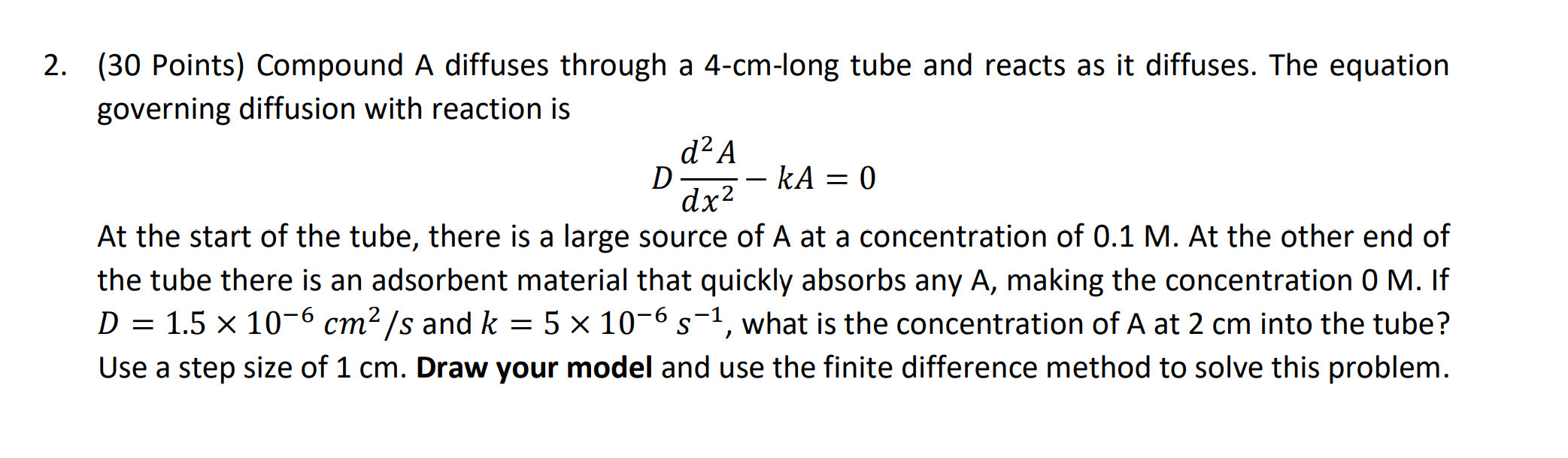 Solved (30 Points) Compound A diffuses through a 4-cm-long | Chegg.com