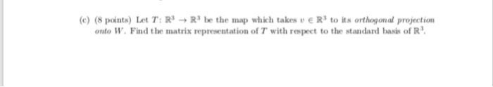 Solved 6. (24 points) Consider R3 equipped with its standard | Chegg.com