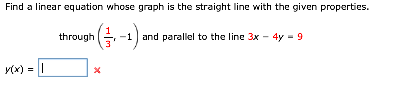 Solved Find a linear equation whose graph is the straight | Chegg.com
