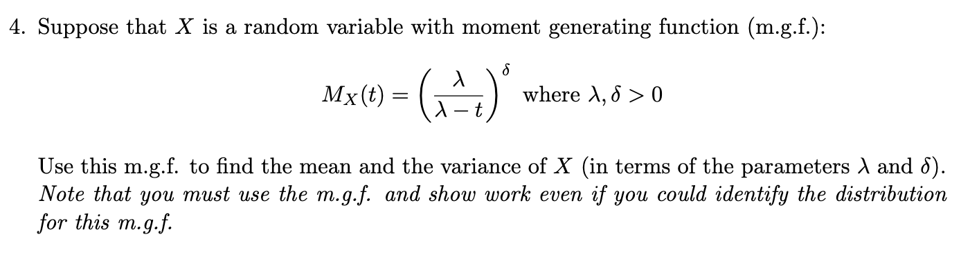 Solved 4. Suppose that X is a random variable with moment | Chegg.com