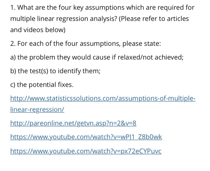 Solved 1 What Are The Four Key Assumptions Which Are Chegg