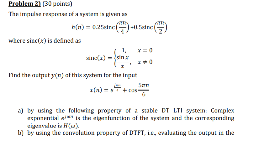 Solved The impulse response of a system is given as | Chegg.com